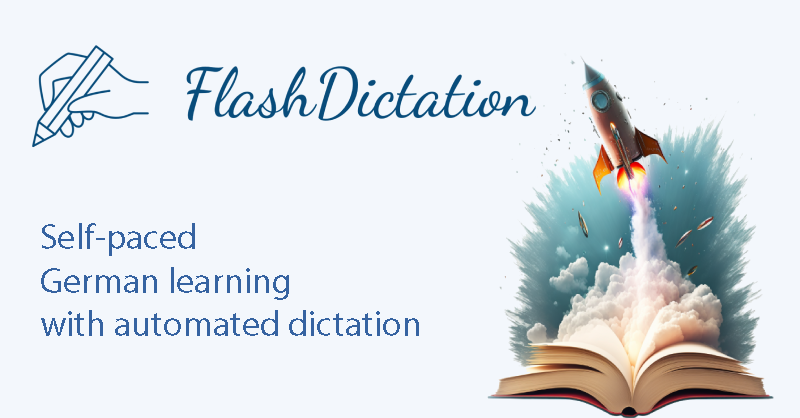 Self-paced German learning with automated dictation